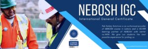 NEBOSH IGC (International General Certificate) In Occupational Health & Safety